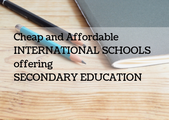Cheap and Affordable International Schools offering Secondary Education