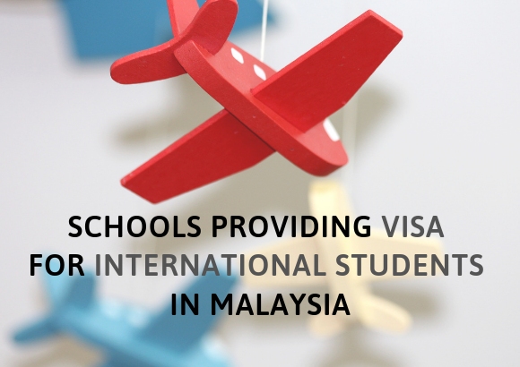 Schools providing visa for international students in Malaysia